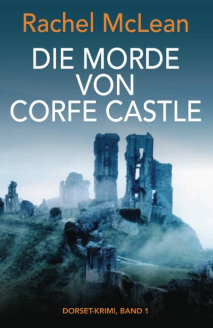 »Die Morde von Corfe Castle« von Rachel McLean