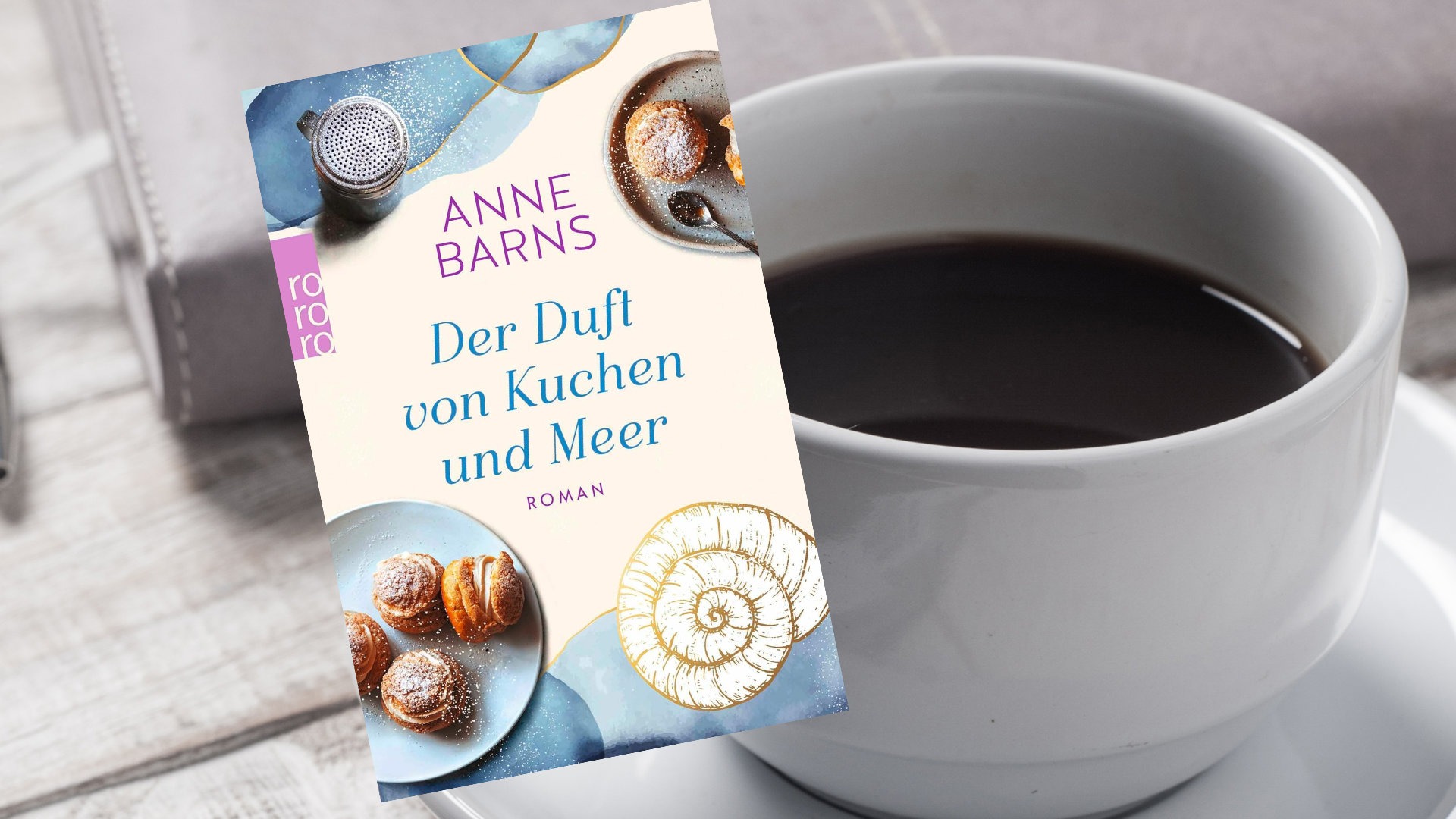 "Der Duft nach Kuchen und Meer" von Anne Barns